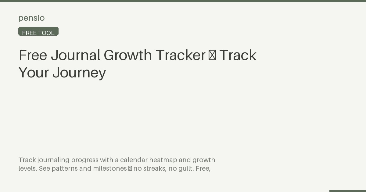 Free Journal Growth Tracker — Track Your Journey — Pensio